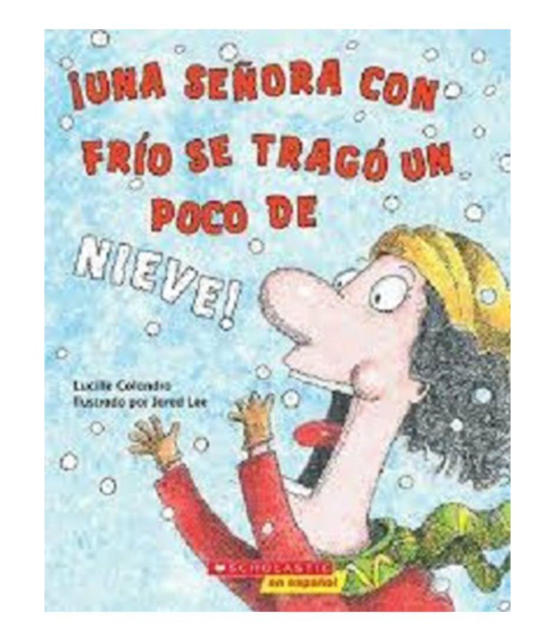 UNA SEÑORA CON FRÍO SE TRAGÓ UN POCO DE NIEVE - Librería Española